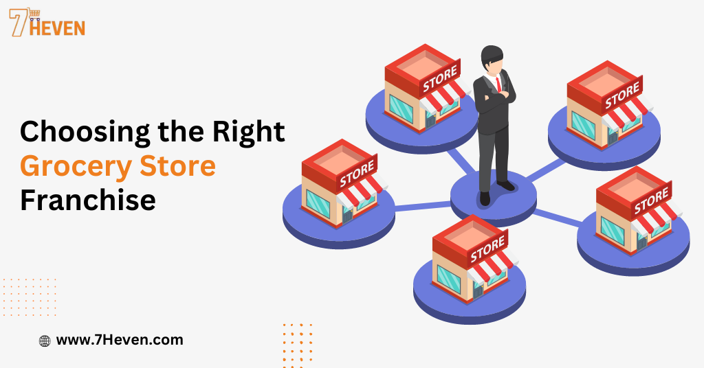 Choosing the right grocery store franchise:7 factors to consider