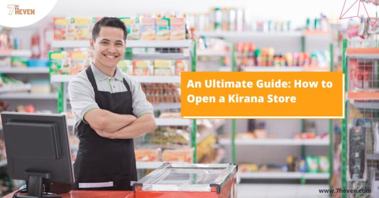 An Ultimate Guide: How to Open a Kirana Store